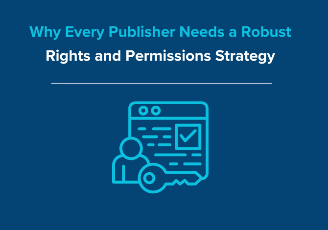 Why Every Publisher Needs a Robust Rights and Permissions Strategy ...